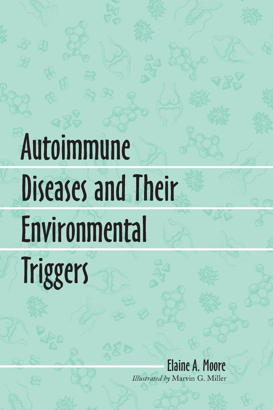 Autoimmune Diseases and Their Environmental Triggers (McFarland Health ...