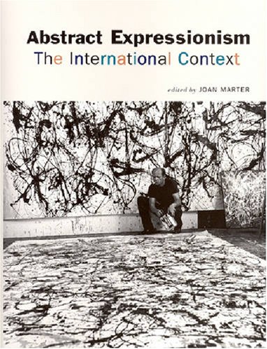 Abstract Expressionism: The International Context: Amazon.co.uk: David ...