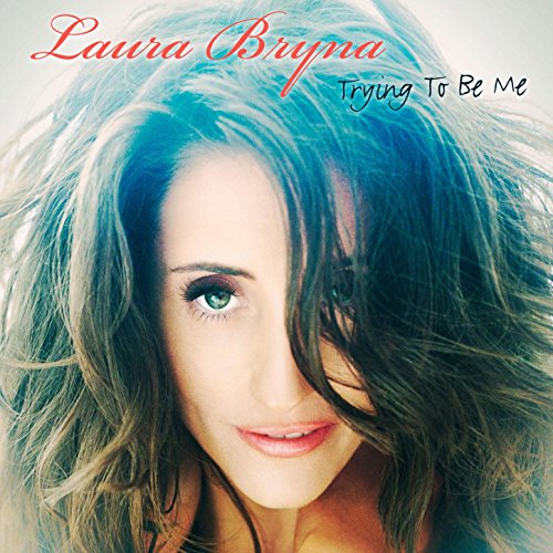 Amazon MusicでLaura BrynaのTrying to Be Me (Special Edition)を再生する