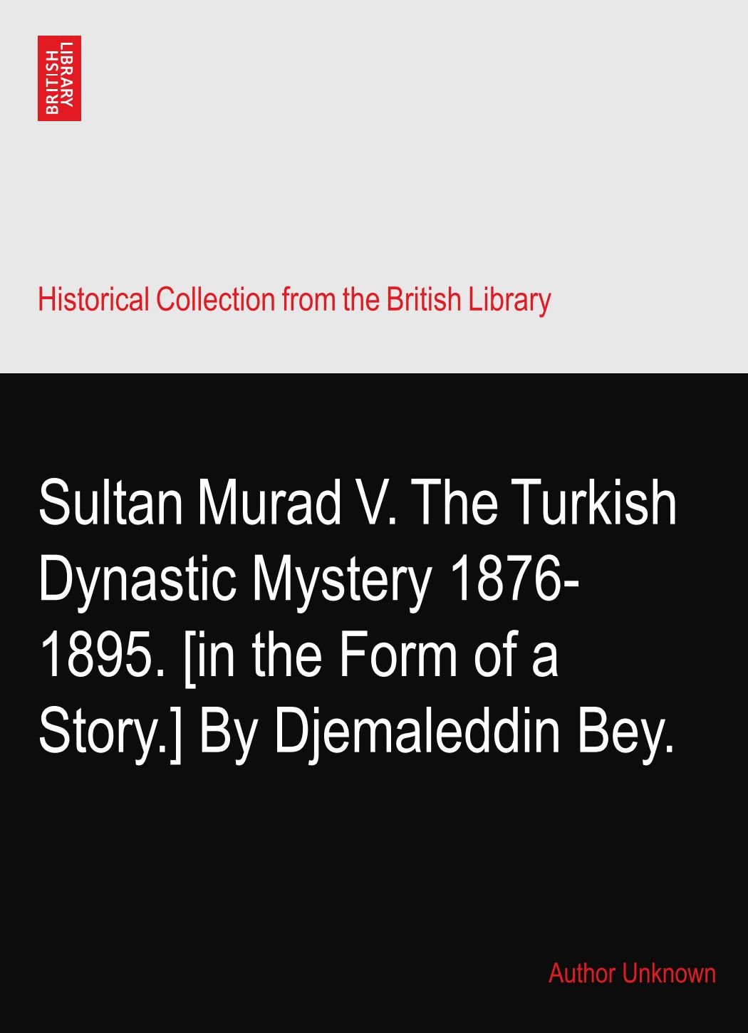 Amazon.com: Sultan Murad V. The Turkish Dynastic Mystery 1876-1895. [in ...
