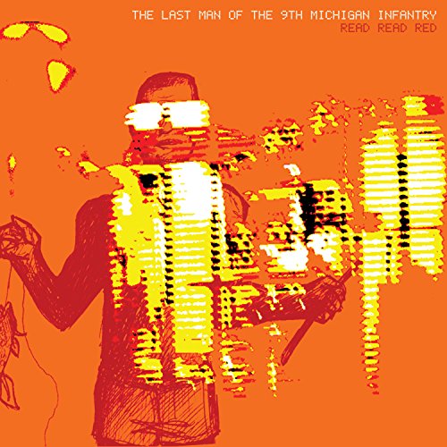 Play Read Read Red (Expanded) by The Last Man of the 9th Michigan ...