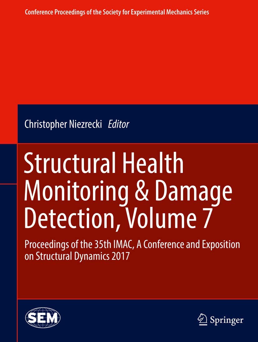 Amazon.com: Structural Health Monitoring & Damage Detection, Volume 7 ...