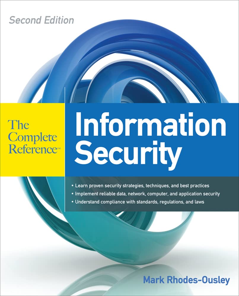 Information Security: The Complete Reference, Second Edition: Rhodes ...