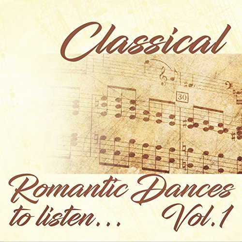 Classical Romantic Dances to Listen... Vol. 1 von VARIOUS ARTISTS bei ...