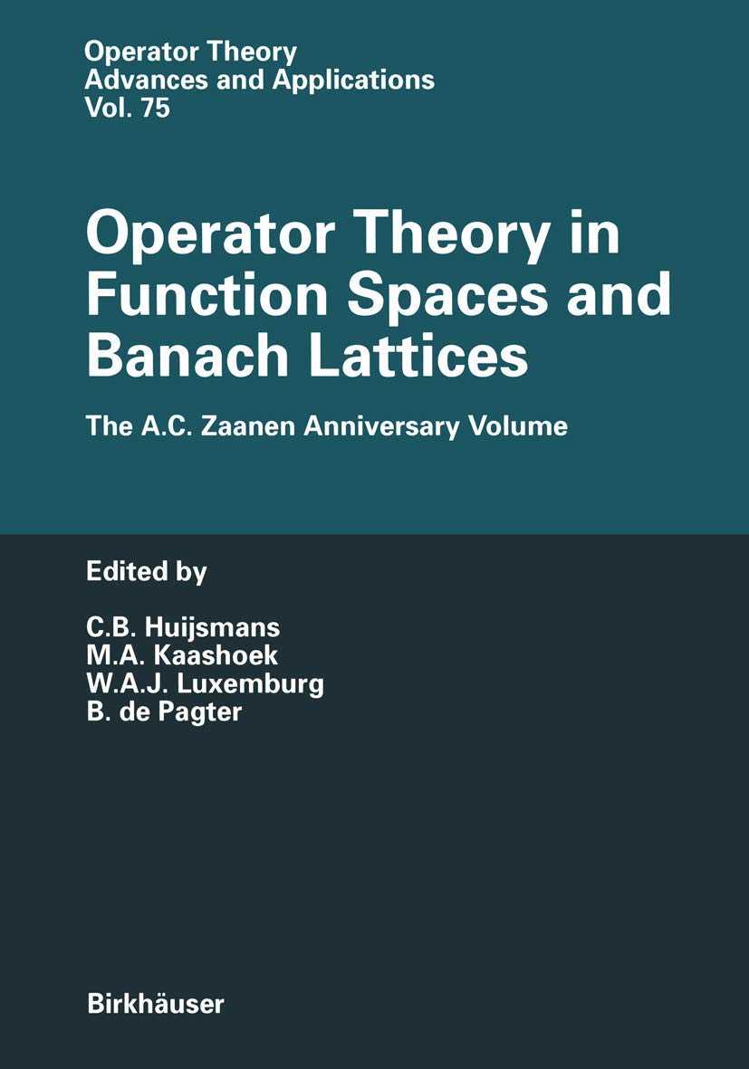 Amazon | Operator Theory in Function Spaces and Banach Lattices: Essays dedicated to A.C. Zaanen ...