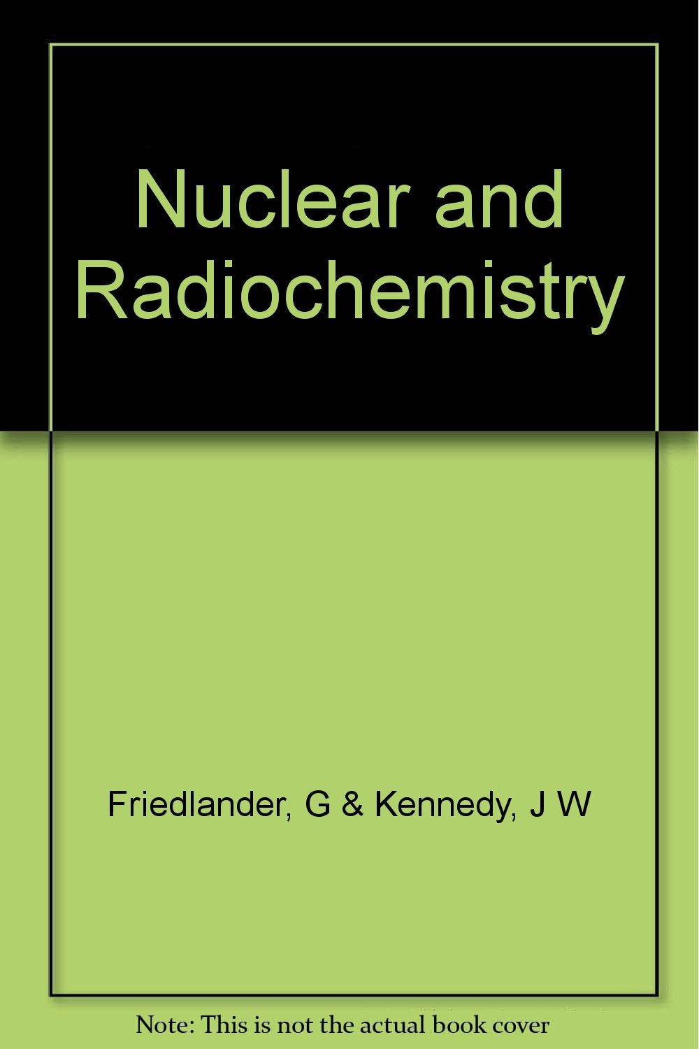 Nuclear And Radiochemistry Revised Version Of Introduction To ...