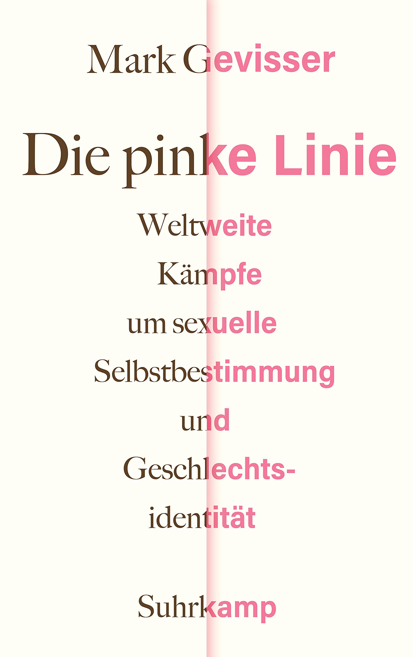 Die pinke Linie: Weltweite Kämpfe um sexuelle Selbstbestimmung und ...