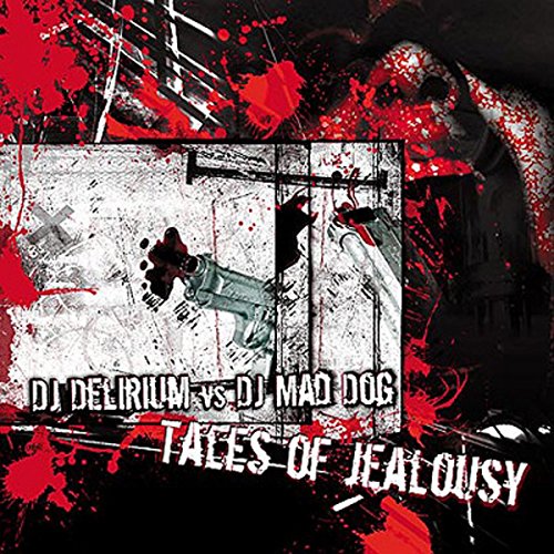 Tales of jealousy by DJ Delirium & Dj Mad Dog on Amazon Music Unlimited