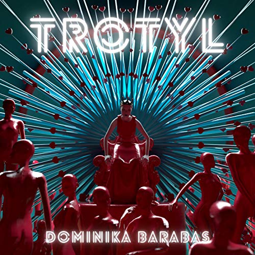 Play Trotyl by Dominika Barabas on Amazon Music