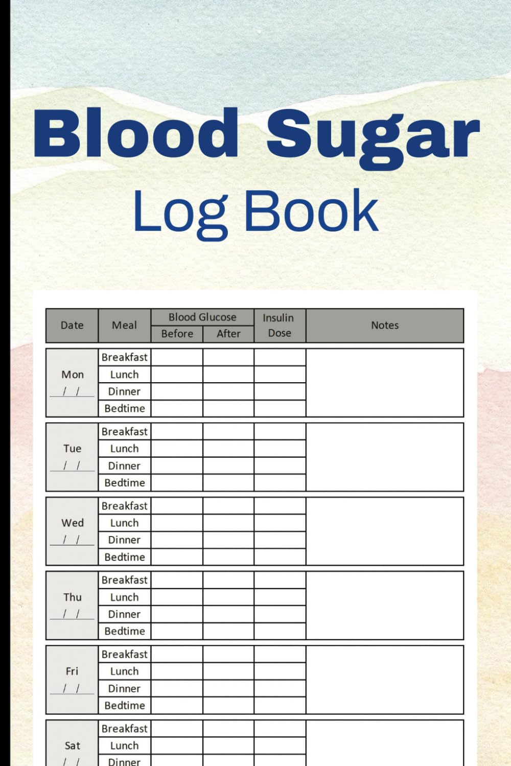 Blood Sugar Log Book: Glucose, Insulin and Medication Record Book, 2 ...