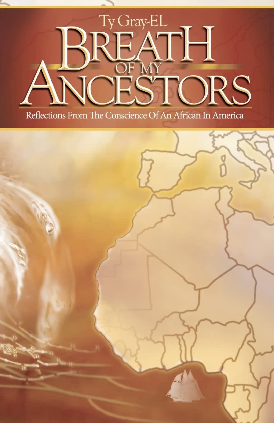 Breath of My Ancestors: Reflections from the Conscience of An African ...