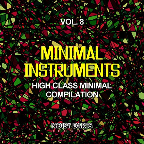 Amazon Music - VARIOUS ARTISTSのMinimal Instruments, Vol. 8 (High Class ...