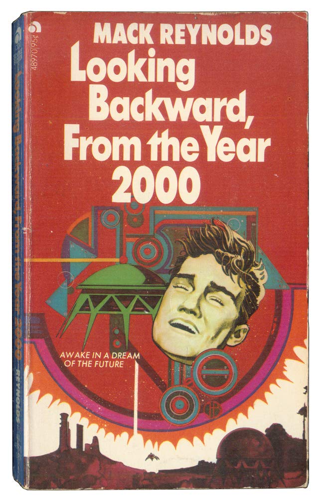 Looking Backward, from the Year 2000: Reynolds, Mack: 9780441489701 ...