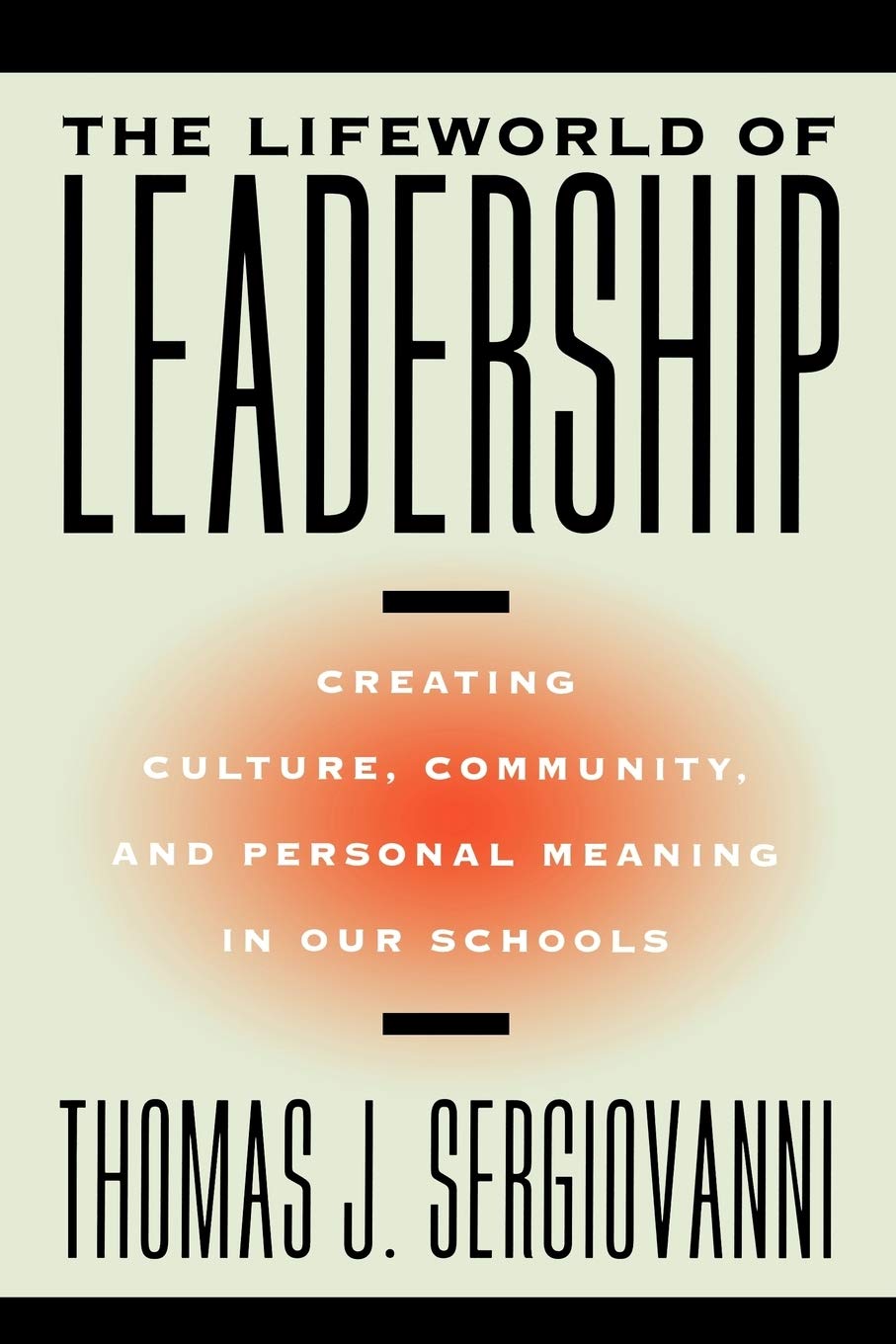 Amazon.com: The Lifeworld of Leadership: Creating Culture, Community ...