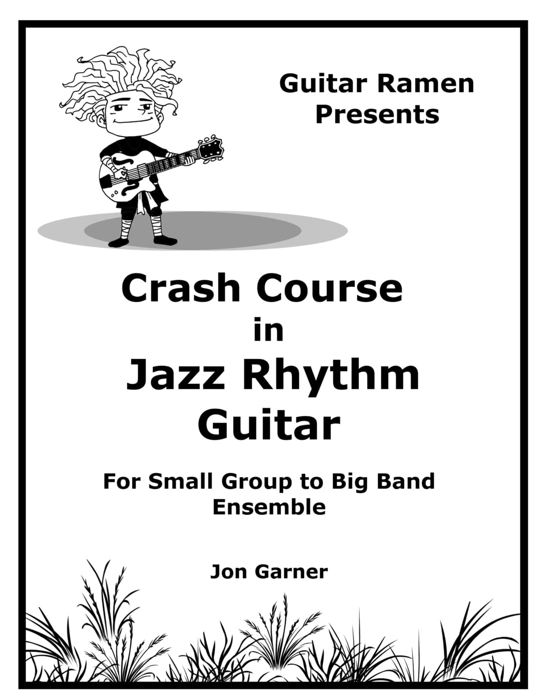 Crash Course In Jazz Rhythm Guitar: For Small Group to Big Band ...