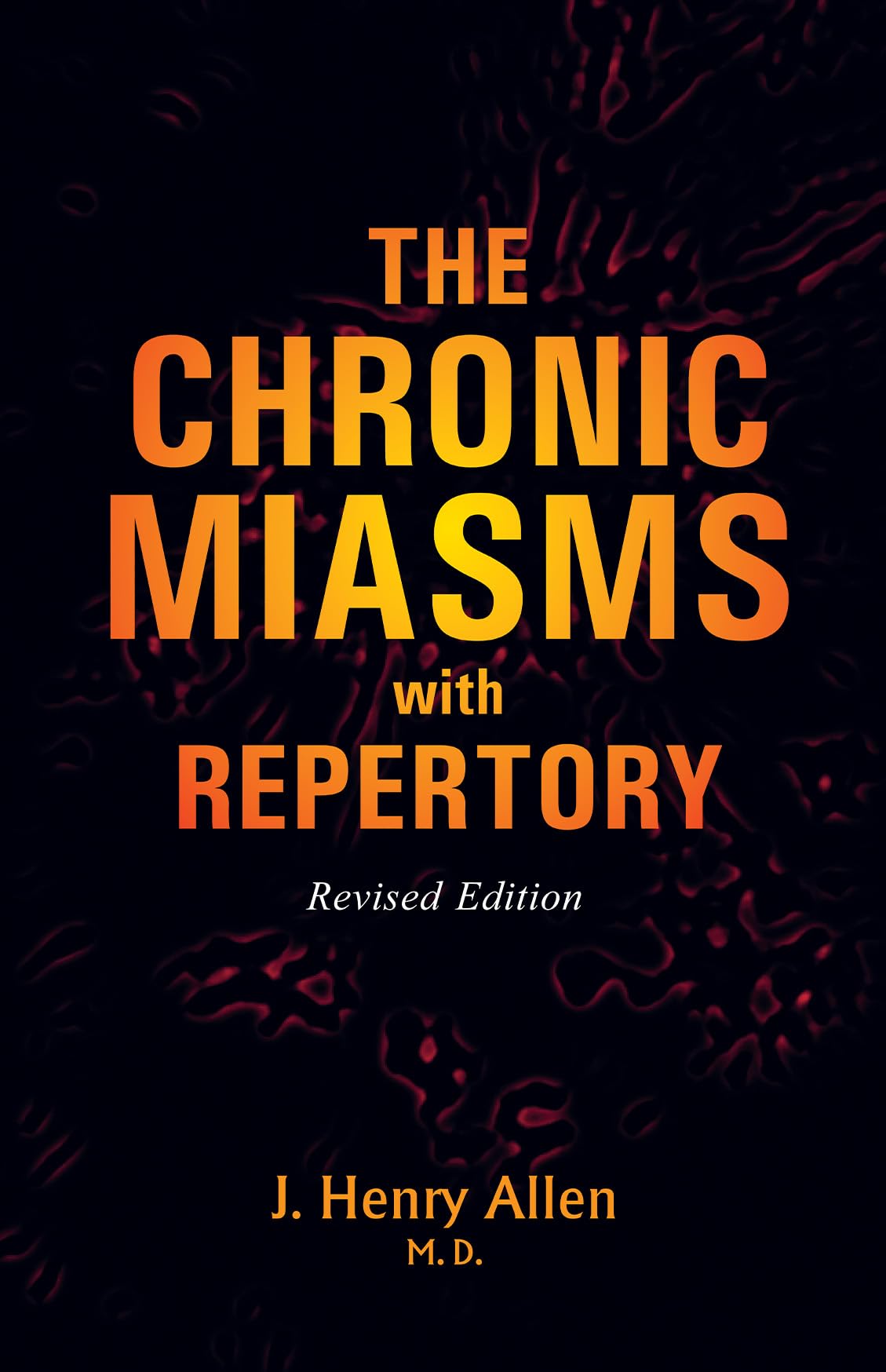 The Chronic Miasm With Repertory: Pseudo-Psora: Allen J. Henry ...