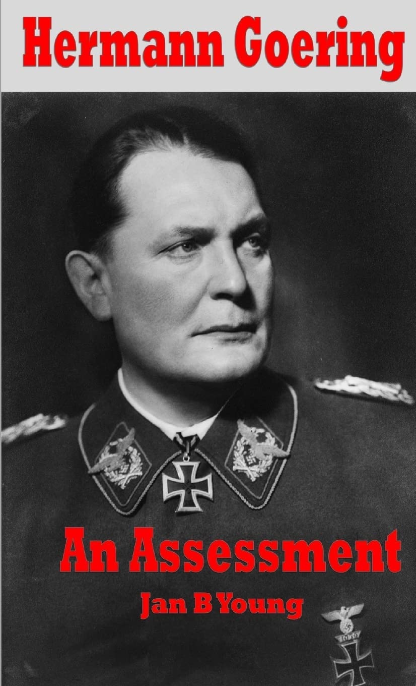 Hermann Goering: An Assessment: Young, Jan: 9780359692897: Amazon.com ...