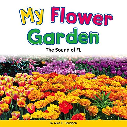 My Flower Garden: The Sound of FL (Blends) : Flanagan, Alice K.: Amazon ...