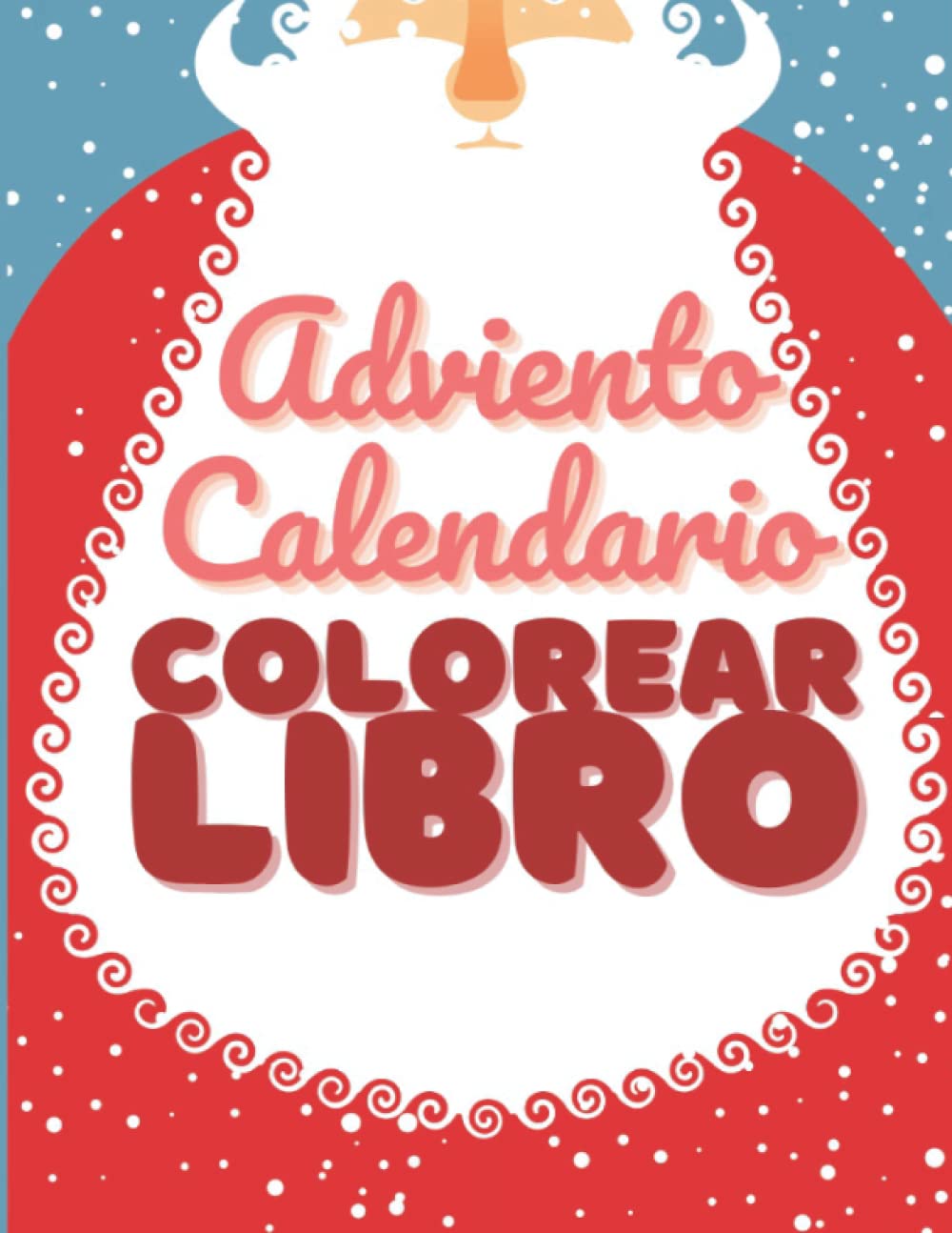 Buy io de Adviento para colorear: Cuenta atrás para la Navidad I 25 ...
