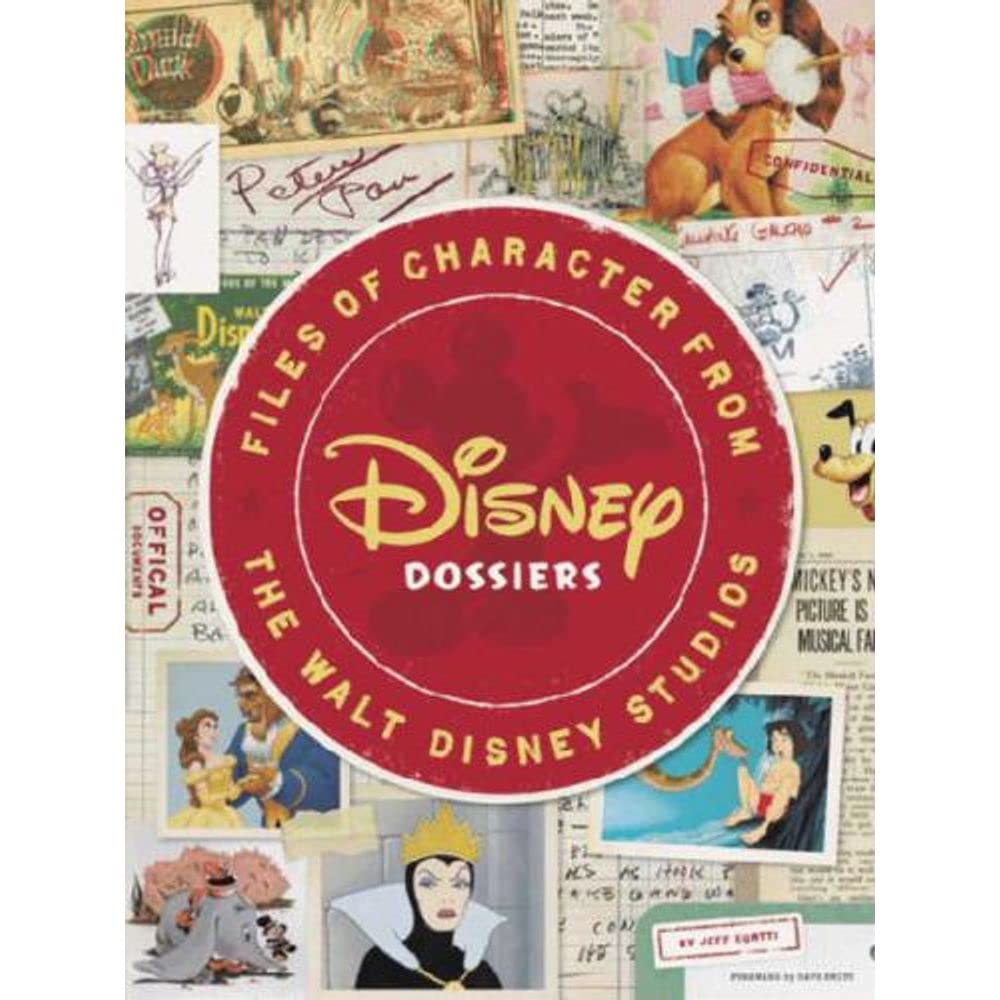 Disney Dossiers: Files of Characters from the Walt Disney Studios ...