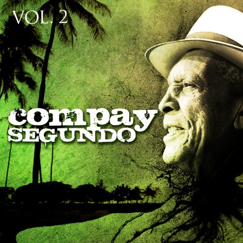 Amazon Music - Compay SegundoのCompay Segundo. Vol. 2 - Amazon.co.jp