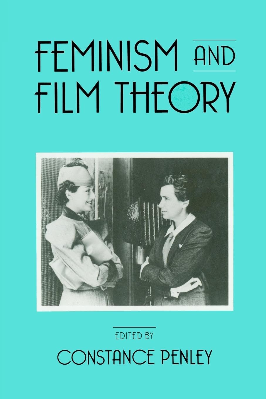 Amazon.com: Feminism & Film Theory: 9780415901086: Penley, Constance: Books