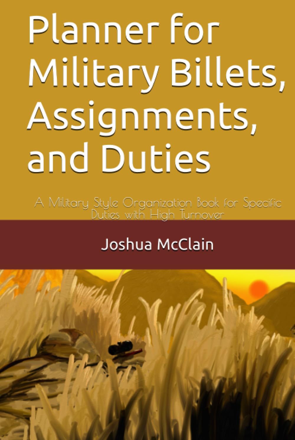 Planner for Military Billets, Assignments, and Duties: A Military Style ...