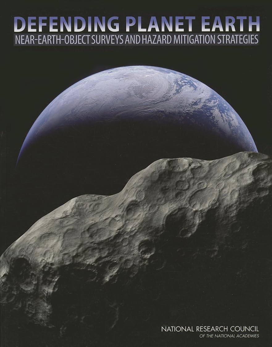 Defending Planet Earth: Near-Earth Object Surveys and Hazard Mitigation ...