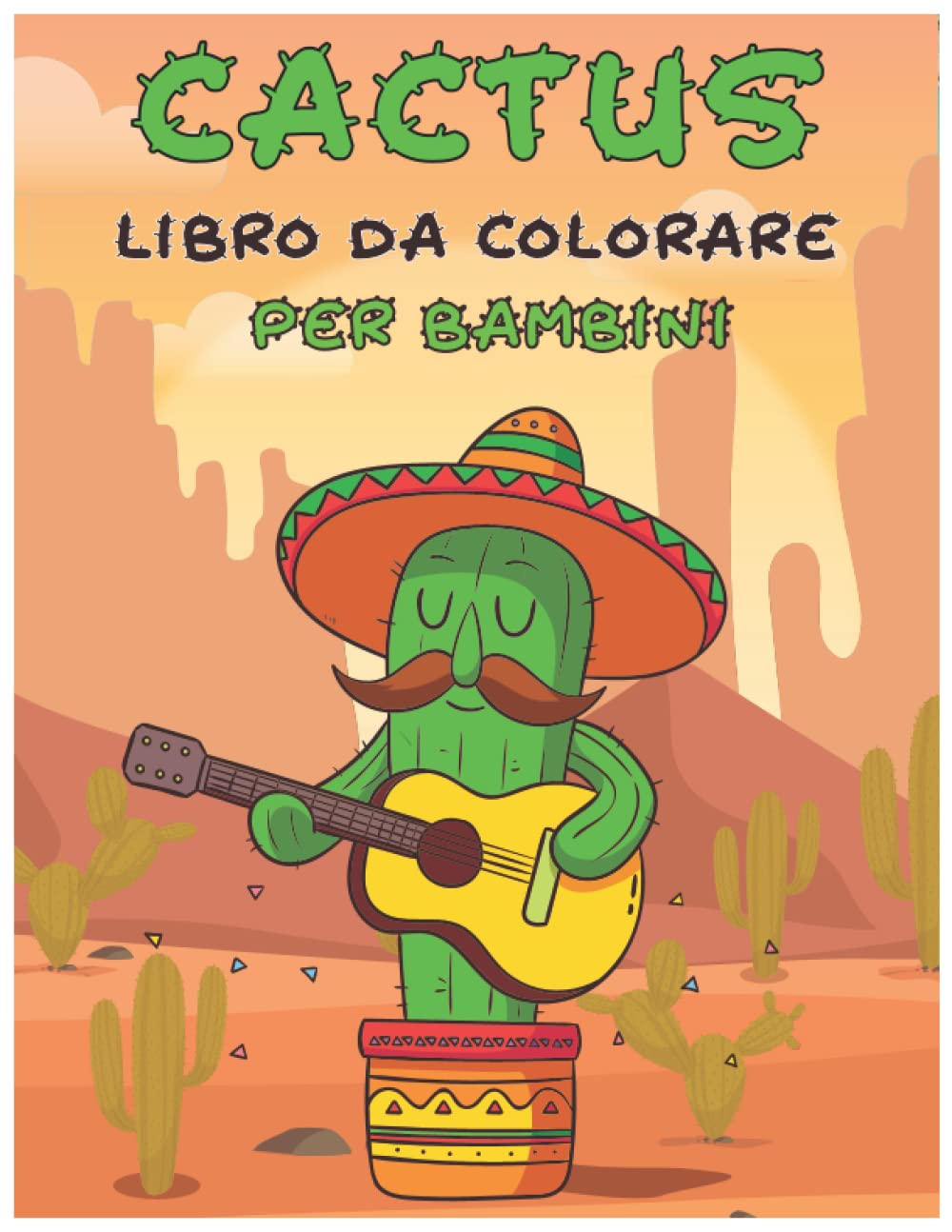 Buy Cactus libro da colorare per bambini: Lindo desierto de la a y el ...
