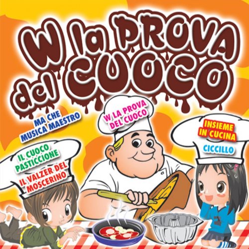 Play W la prova del cuoco by Cartoon Land on Amazon Music Unlimited