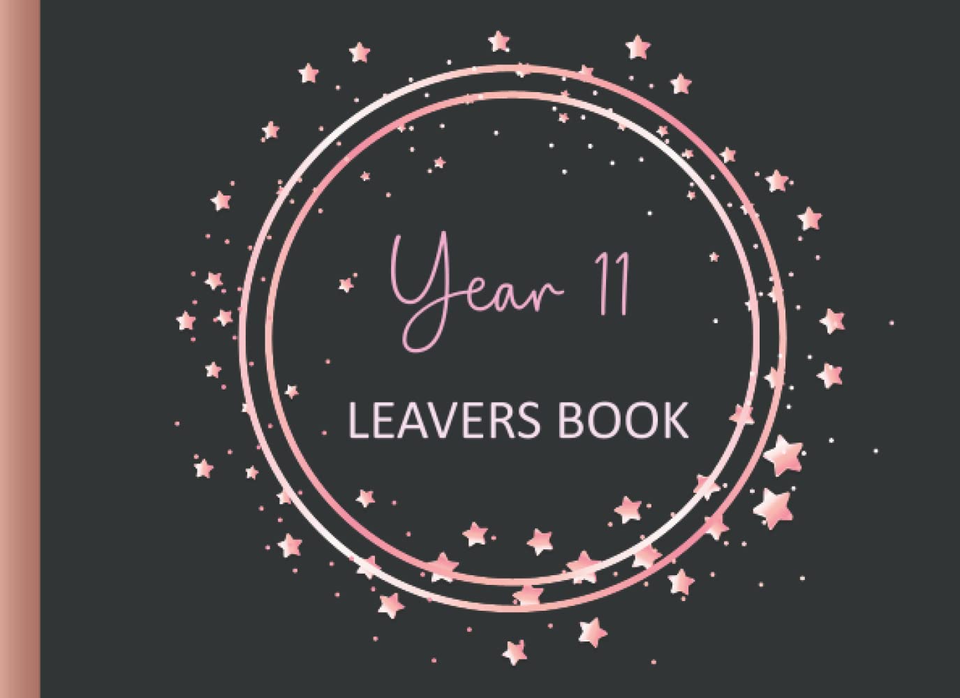 Buy Year 11 Leavers Book Rose Gold Stars Design For School Leavers To