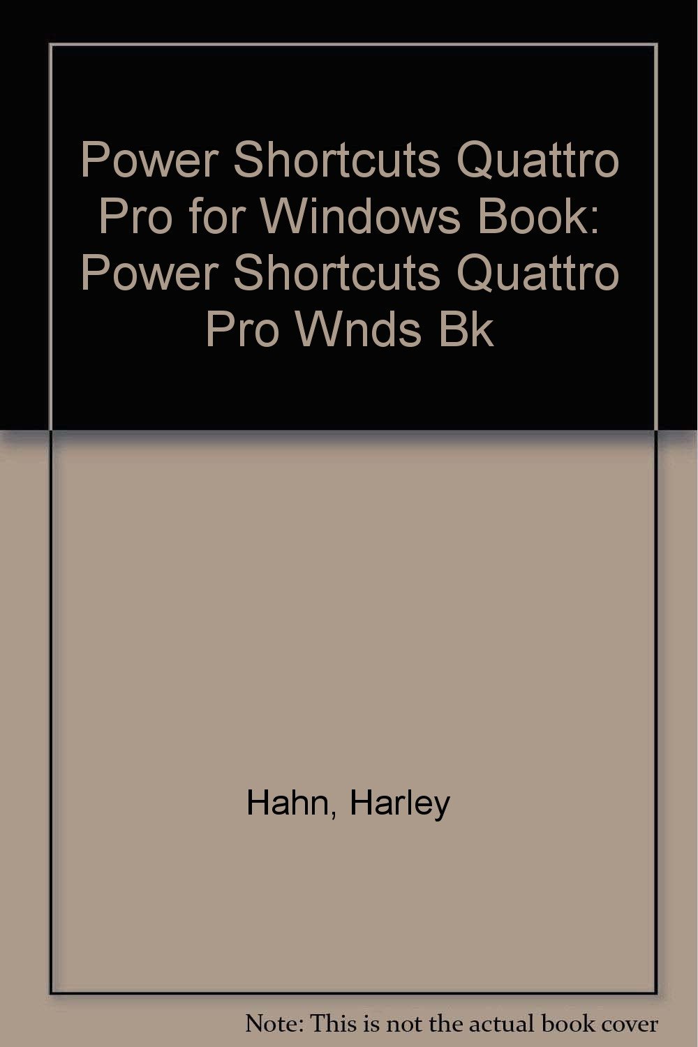 Power Shortcuts Quattro Pro for Windows Book: Power Shortcuts Quattro ...