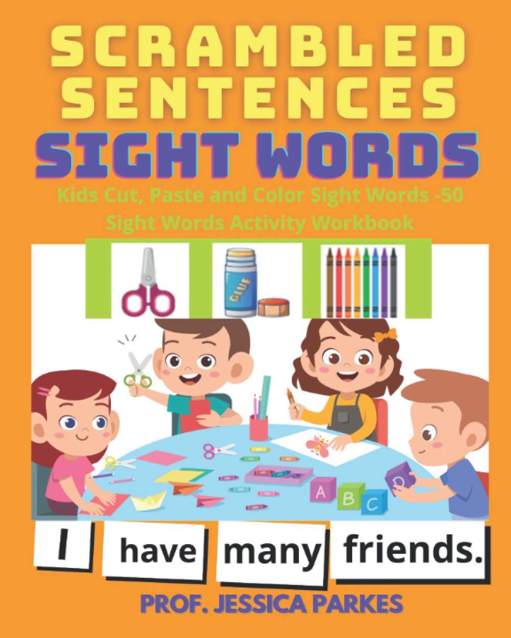Amazon.com: Scrambled Sentences Sight Words: Kids Cut, Paste and Color ...