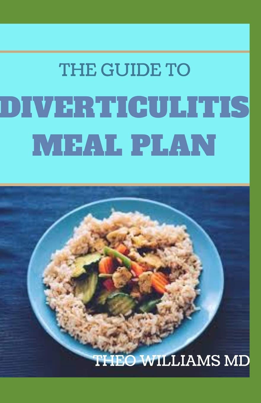 Buy The Guide to Diverticulitis Meal Plan: Essential Stages Of tion ...