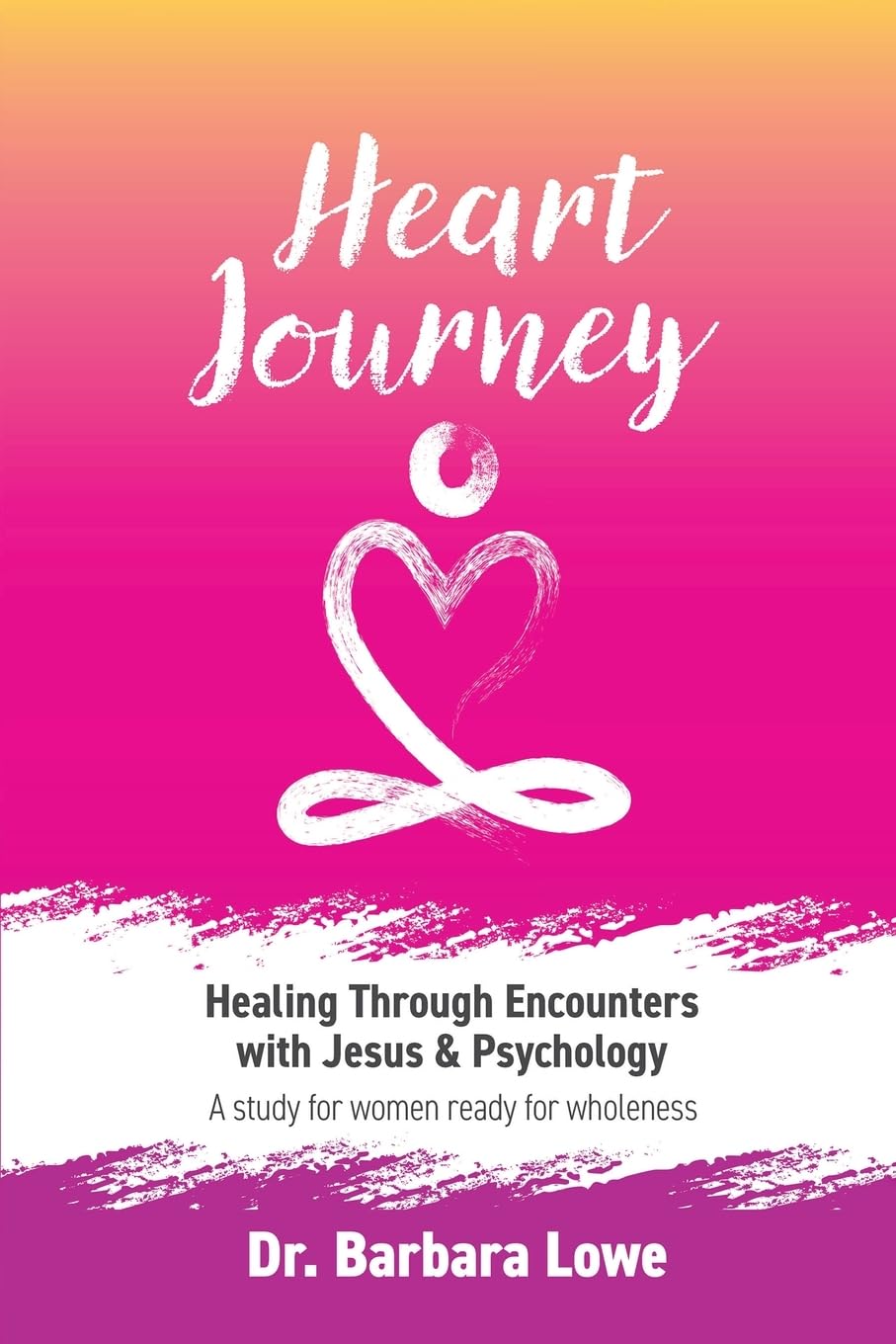 Heart Journey: Healing through Encounters with Jesus & Psychology ...
