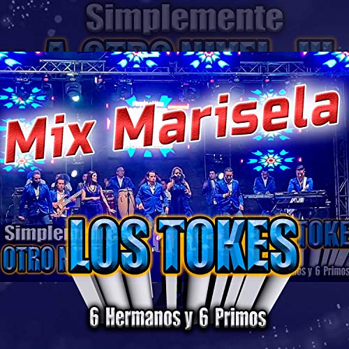 Amazon Music UnlimitedでLos TokesのMix Mariselaを