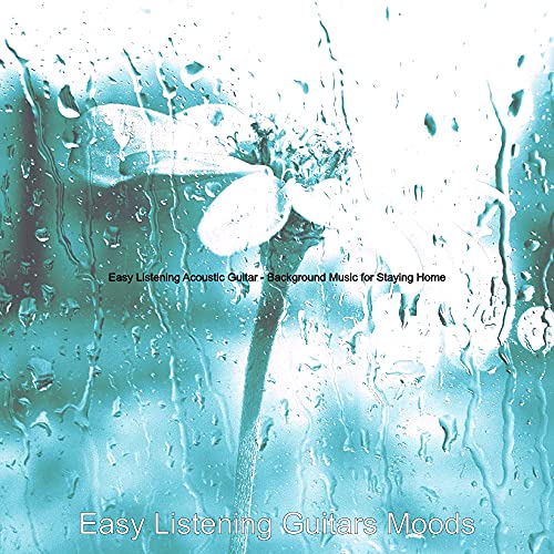 Easy Listening Acoustic Guitar - Background Music for Staying Home de ...