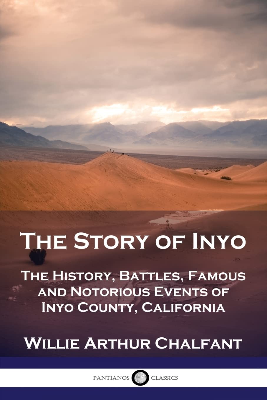 Buy The Story of Inyo: The History, Battles, Famous and Notorious ...
