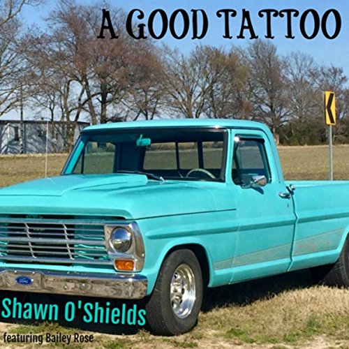 Play A Good Tattoo by Shawn O'Shields on Amazon Music