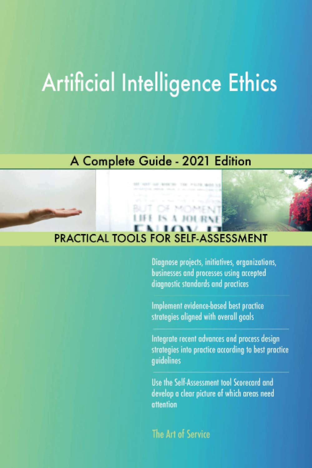 Artificial Intelligence Ethics A Complete Guide - 2021 Edition: The Art ...