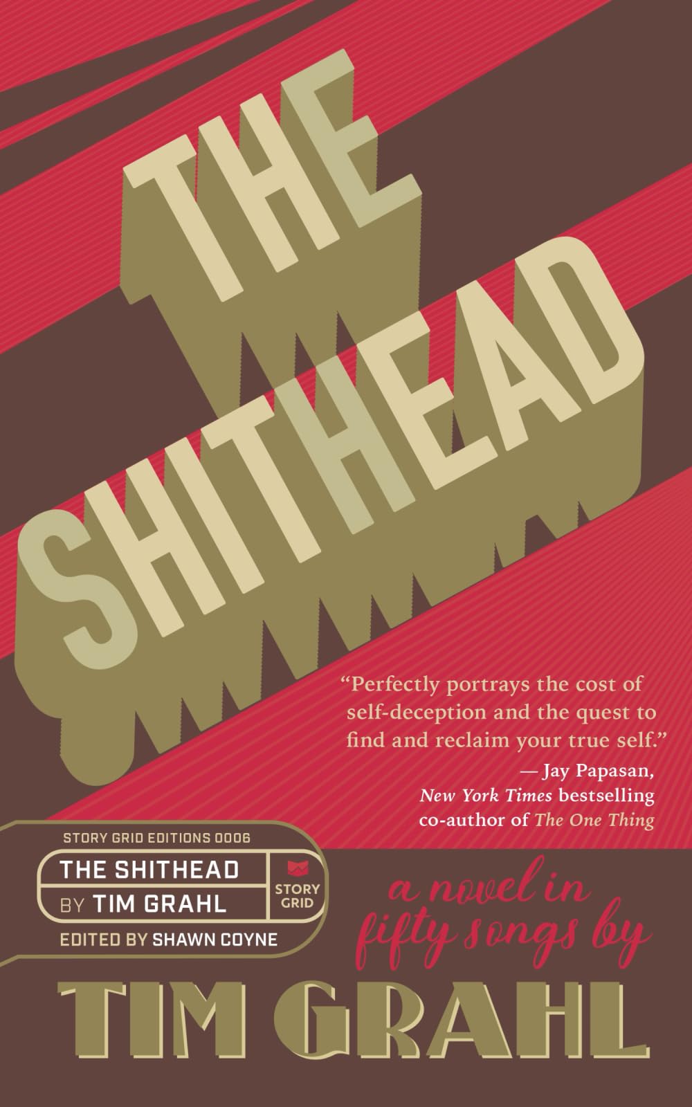 Amazon.com: The Shithead: A Novel in Fifty Songs: 9781645010937: Grahl, Tim, Coyne, Shawn: Books
