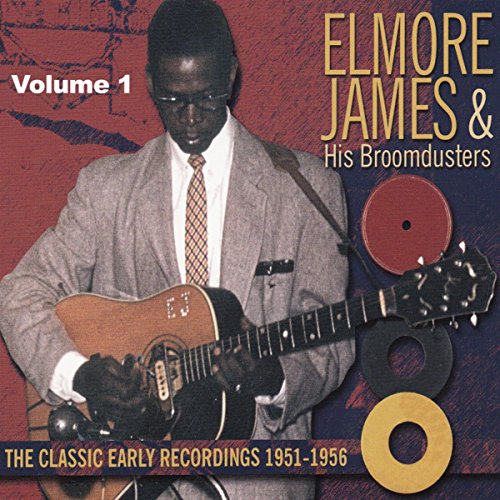 Elmore James Classic Early Recordings 1951-1956 by Elmore James on ...