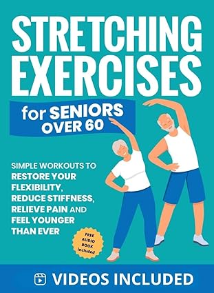 Amazon.com: Stretching Exercises for Seniors over 60: Simple Workouts ...