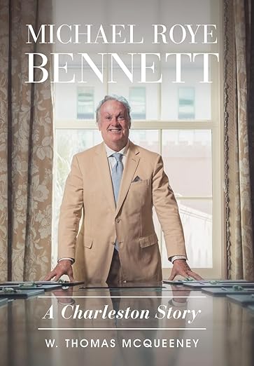 Michael Roye Bennett: A Charleston Story: McQueeney, W Thomas ...