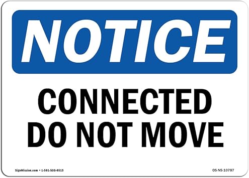 Amazon.com: OSHA Notice Signs - Connected Do Not Move Sign | Extremely ...