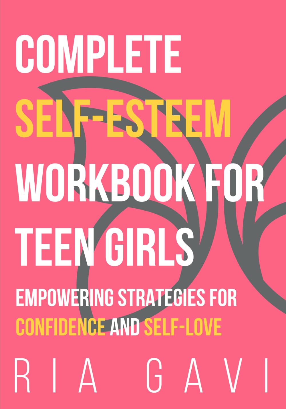 Amazon.com: Complete Self-Esteem Workbook for Teen Girls: Empowering ...