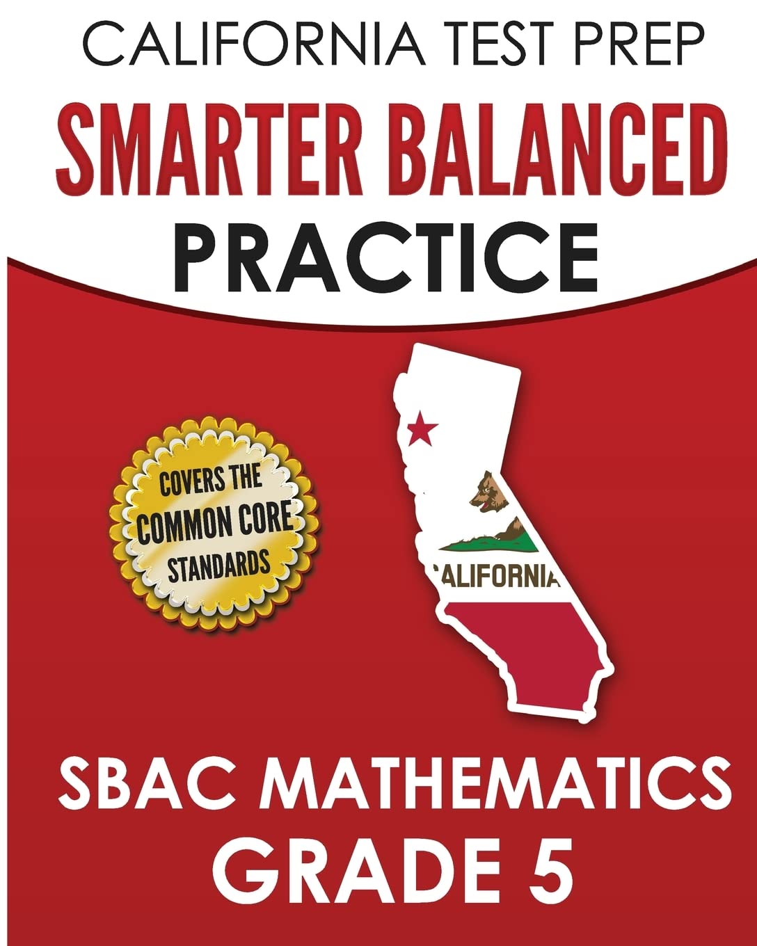 CALIFORNIA TEST PREP Smarter Balanced Practice SBAC Mathematics Grade 5 ...