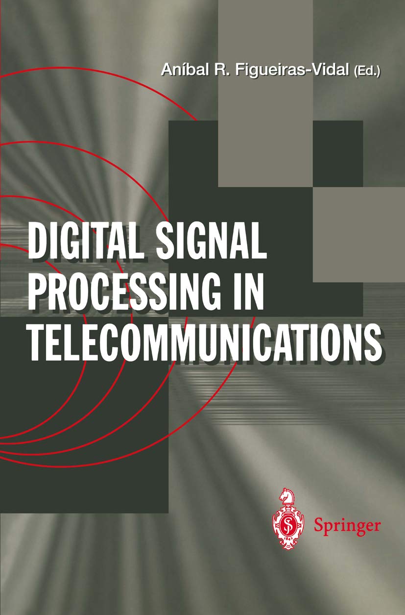 Digital Signal Processing in Telecommunications: European Project COST ...