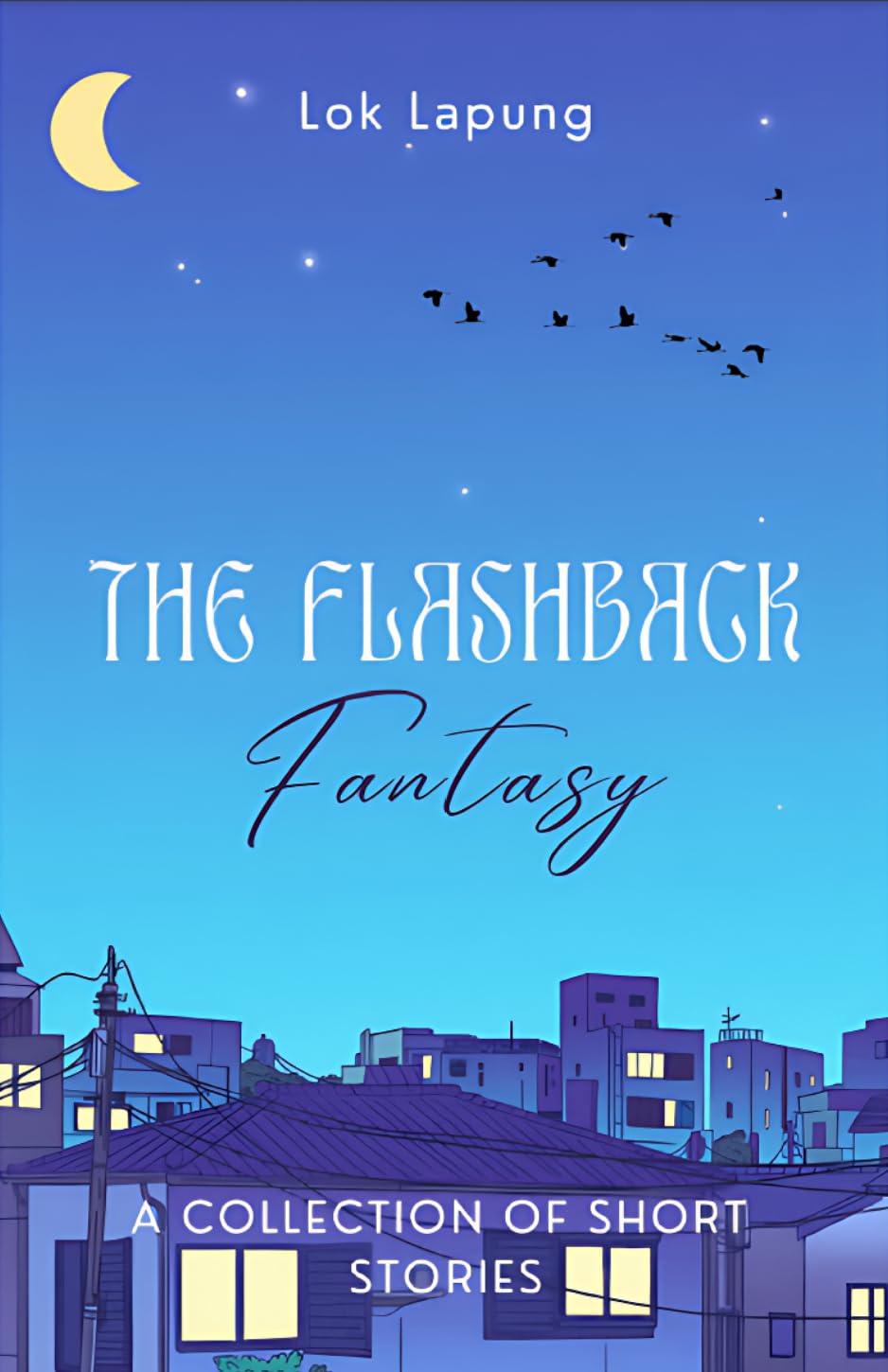 Buy The Flashback Fantasy: Dreams and Bygones Unleashed Book Online at Low Prices in India | The ...
