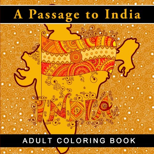 A Passage To India Adult Coloring Book: Visit India with Coloring Pages ...